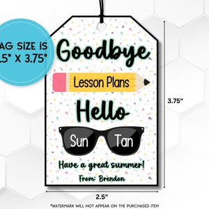 Editable Goodbye Lesson Plans, Hello Sun Tan Gift Tag | End of School ...