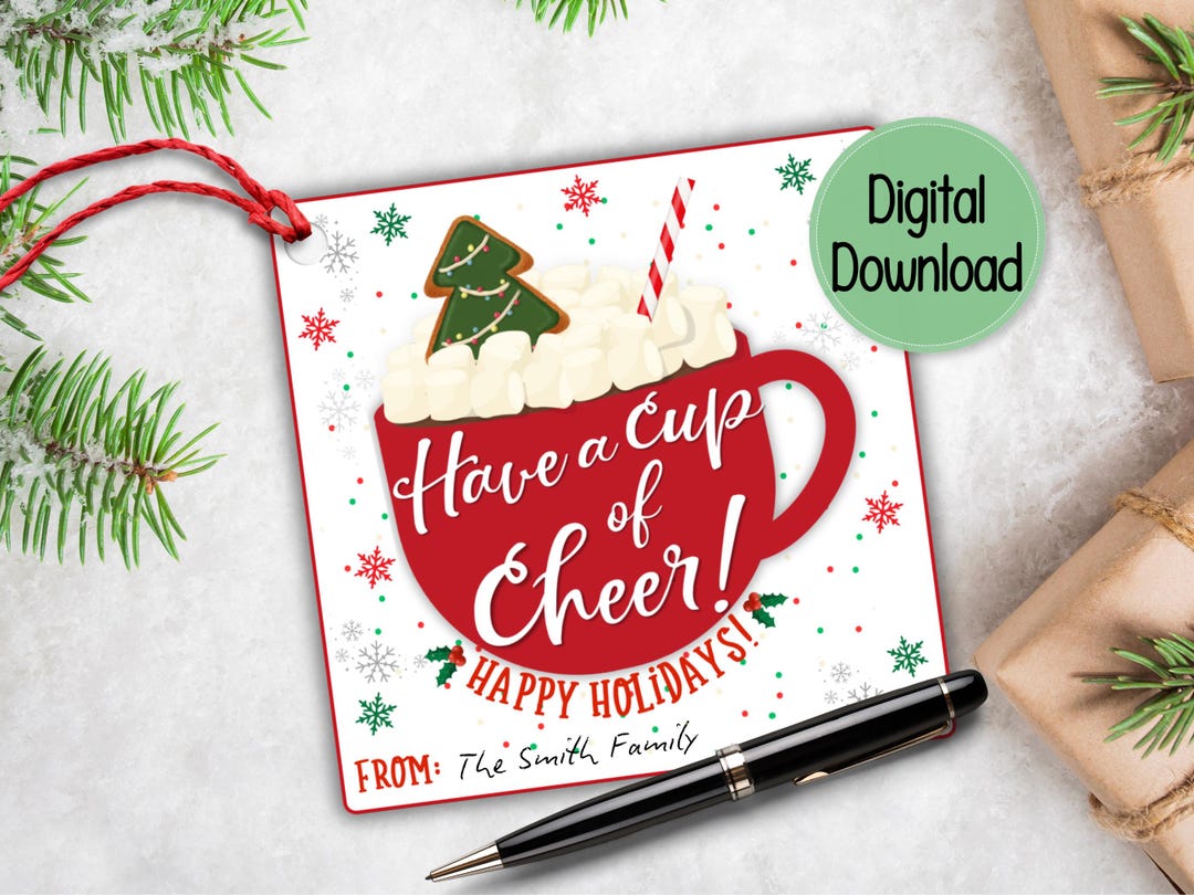 Printable Holiday Have a Cup of Cheer Gift Tag | Employee Thank You ...