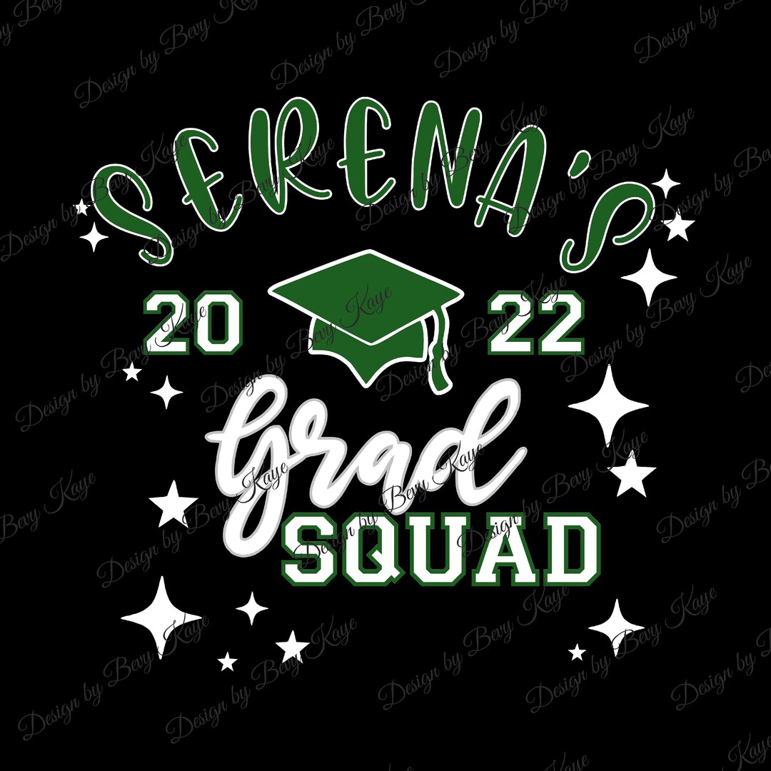 Custom Design Request: Instant Download of 2022 Grad Squad Matching ...