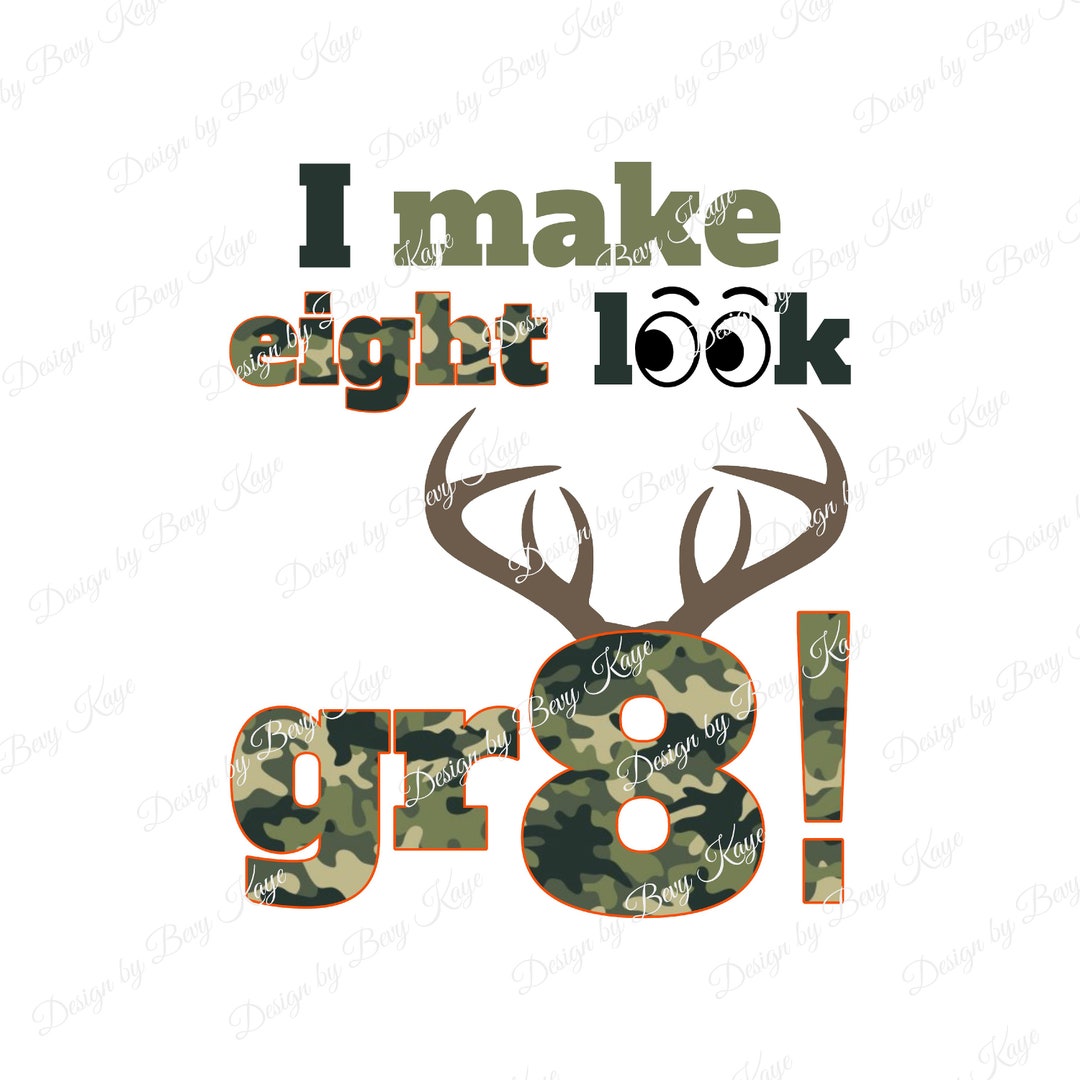 Instant Download of I Make Eight Look Gr8! 8th Birthday Sublimation ...
