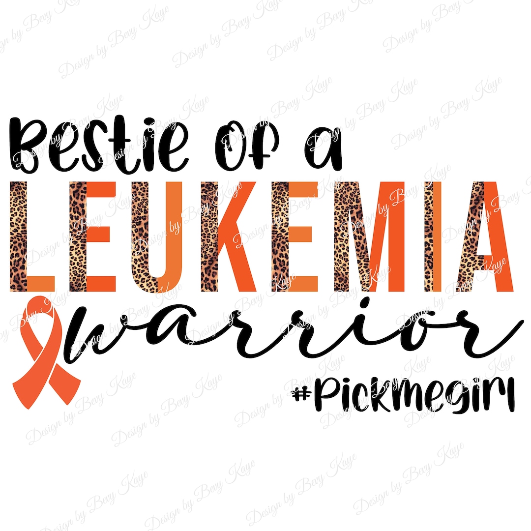 Custom Design Request: Digital PNG Download of "bestie of a Leukemia ...