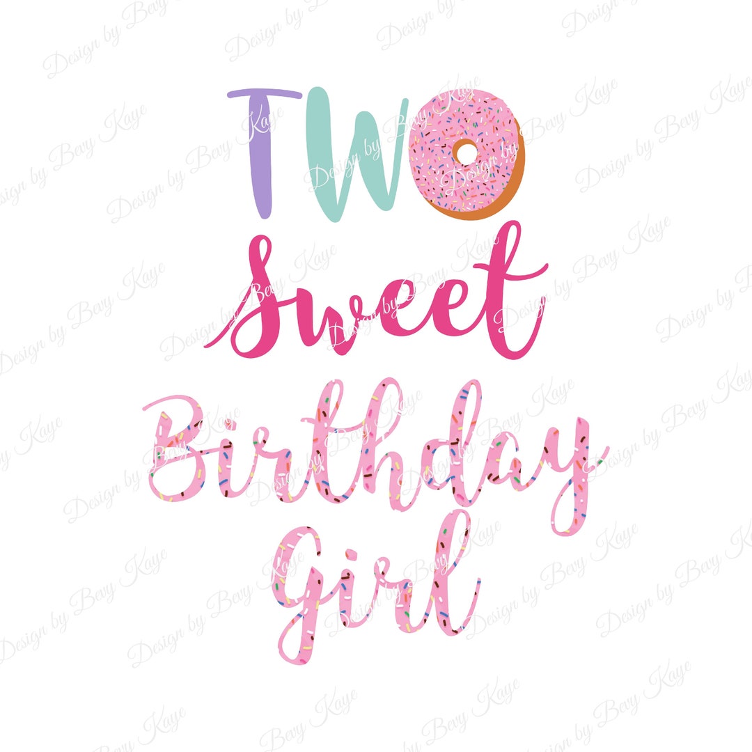Instant Download of "two Sweet Birthday Girl" Donut Birthday Design/for ...