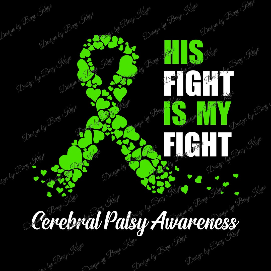 Custom Digital Design Request: "his Fight is My Fight" Cerebral Palsy ...