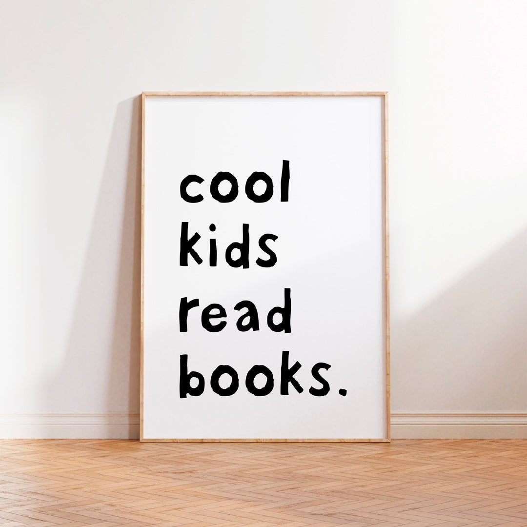 Cool Kids Read Books Read Quote Sign Book Lover Gift Kids Wall Decor ...