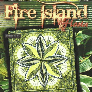 FIRE ISLAND HOSTA - Foundation Quilt Pattern - Quiltworx - Etsy