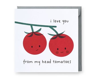 Love You From My Head Tomatoes Card - Etsy