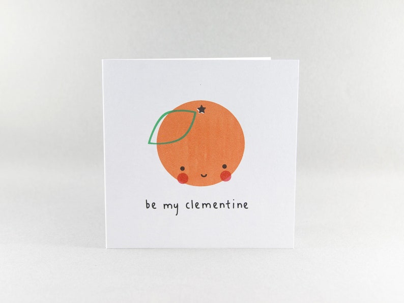 Cute Love Card Be My Clementine Card Anniversary Card | Etsy