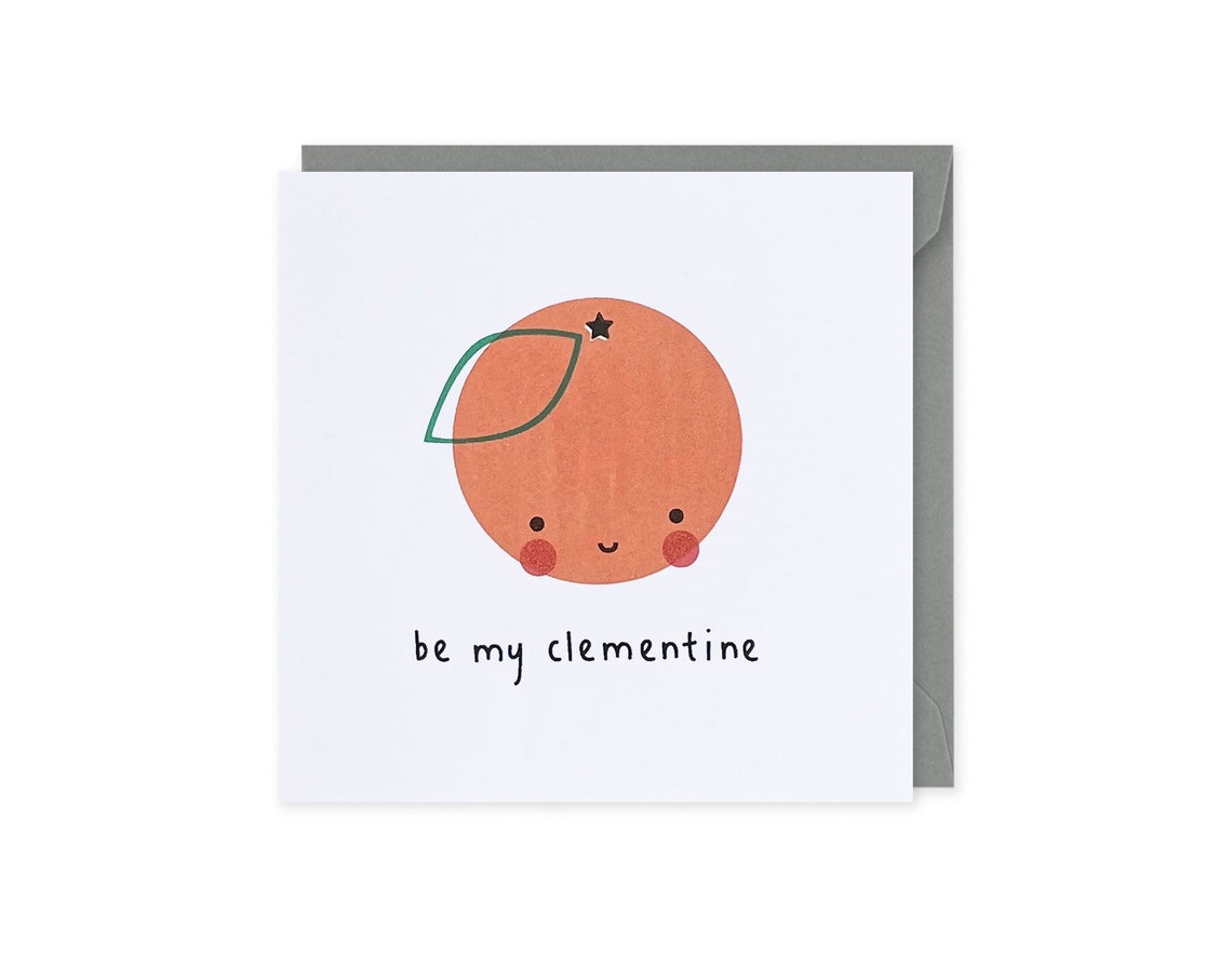 Cute Love Card Be My Clementine Card Anniversary Card Punny - Etsy