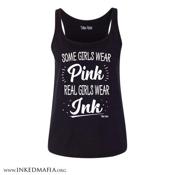 Some Girls Wear Pink Real Girls Wear Ink | Etsy