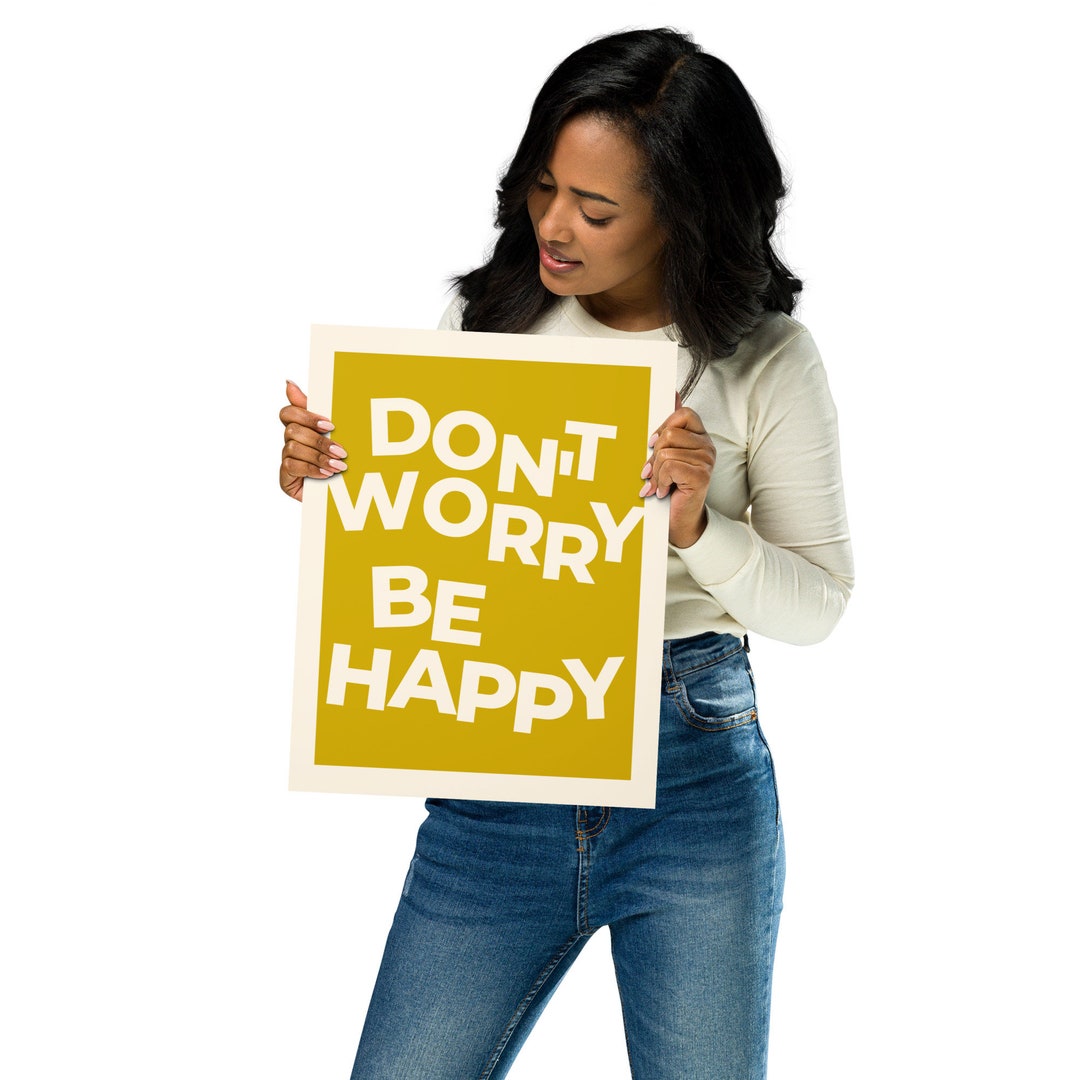 Don't Worry Be Happy Poster, Fun Office Art, Home Decor, Housewarming ...