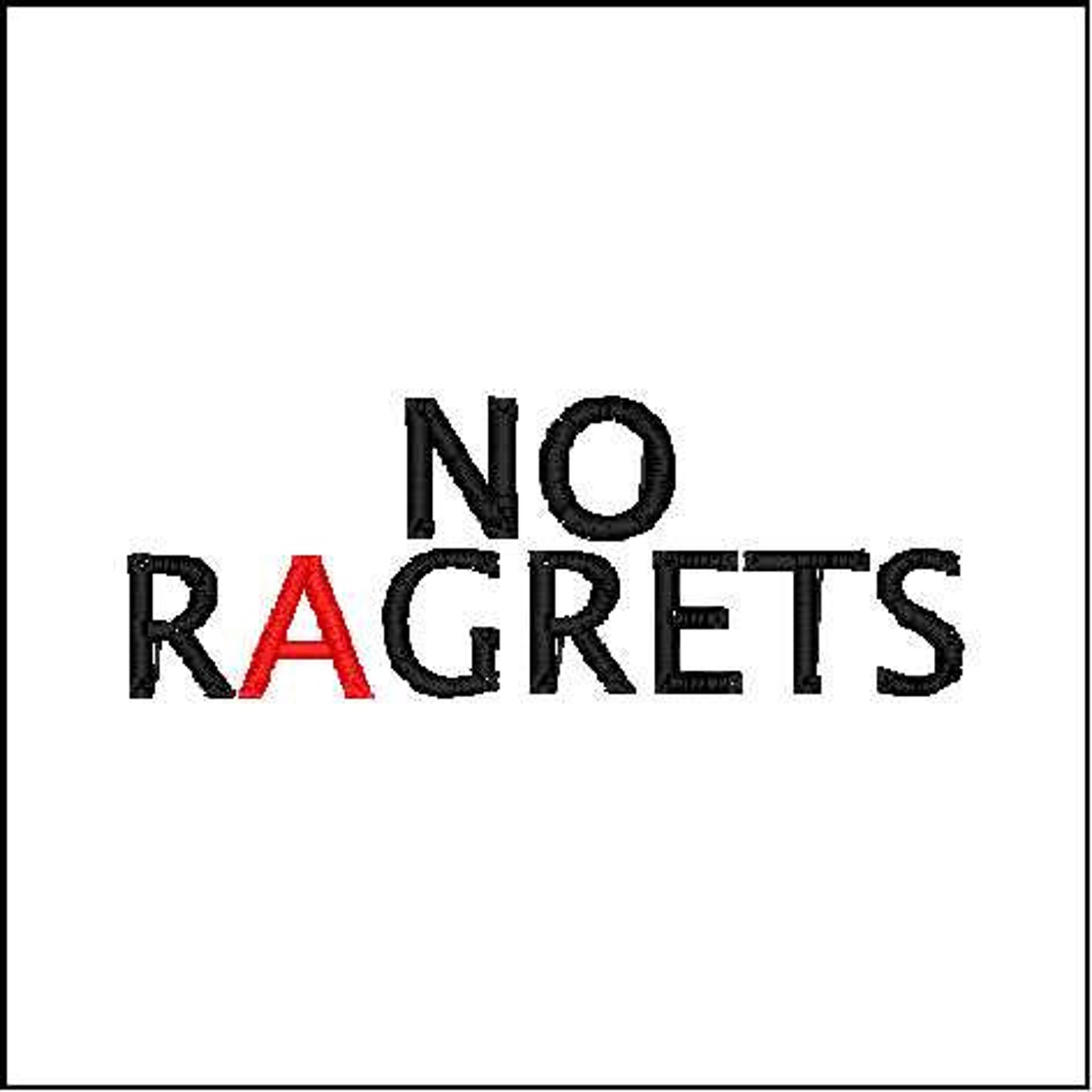 No Ragrets- Adigital Download Embroidery File - Etsy