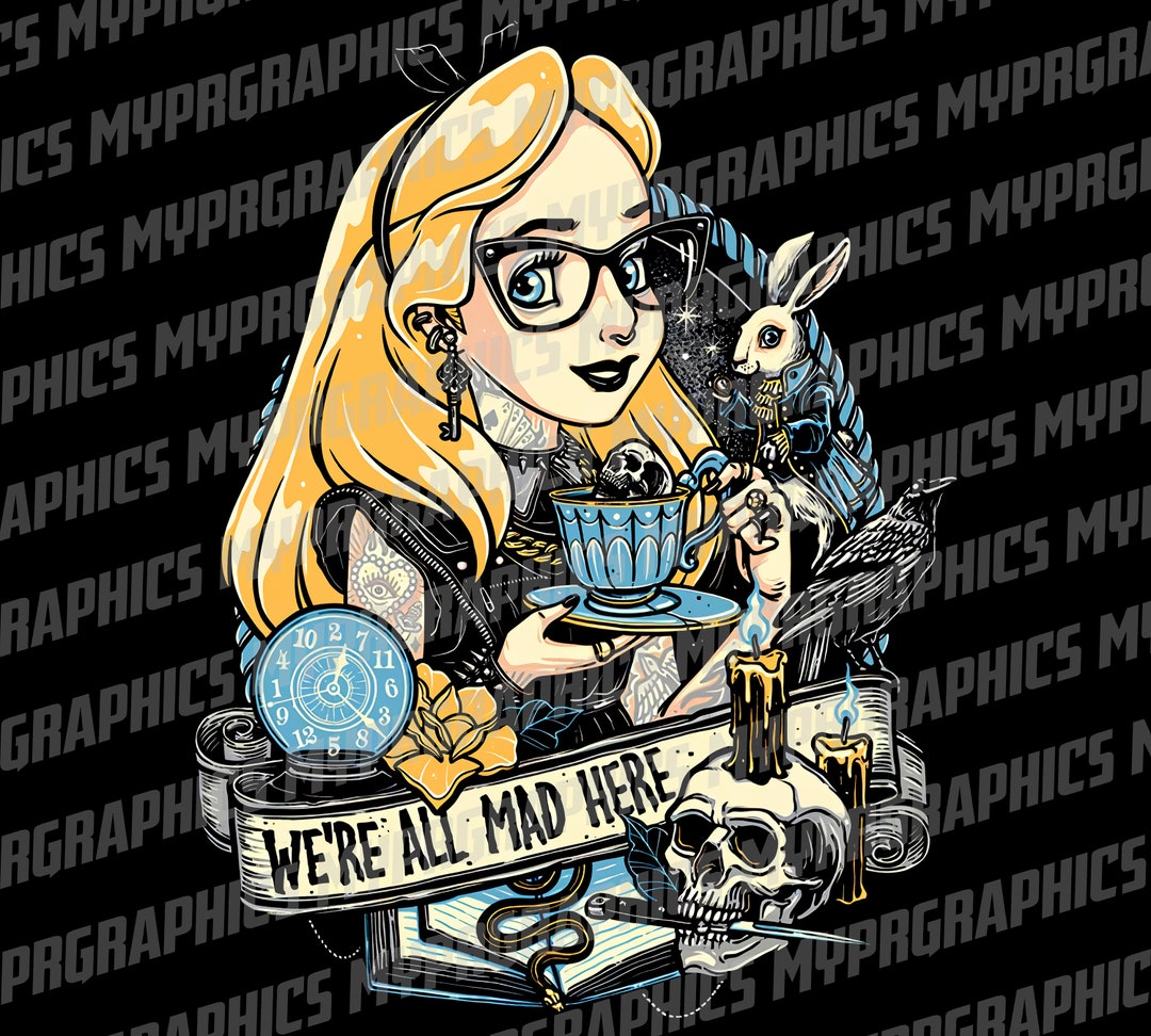We're All Made Here - Alice | Tattooed Princess | Png T-shirt Design ...
