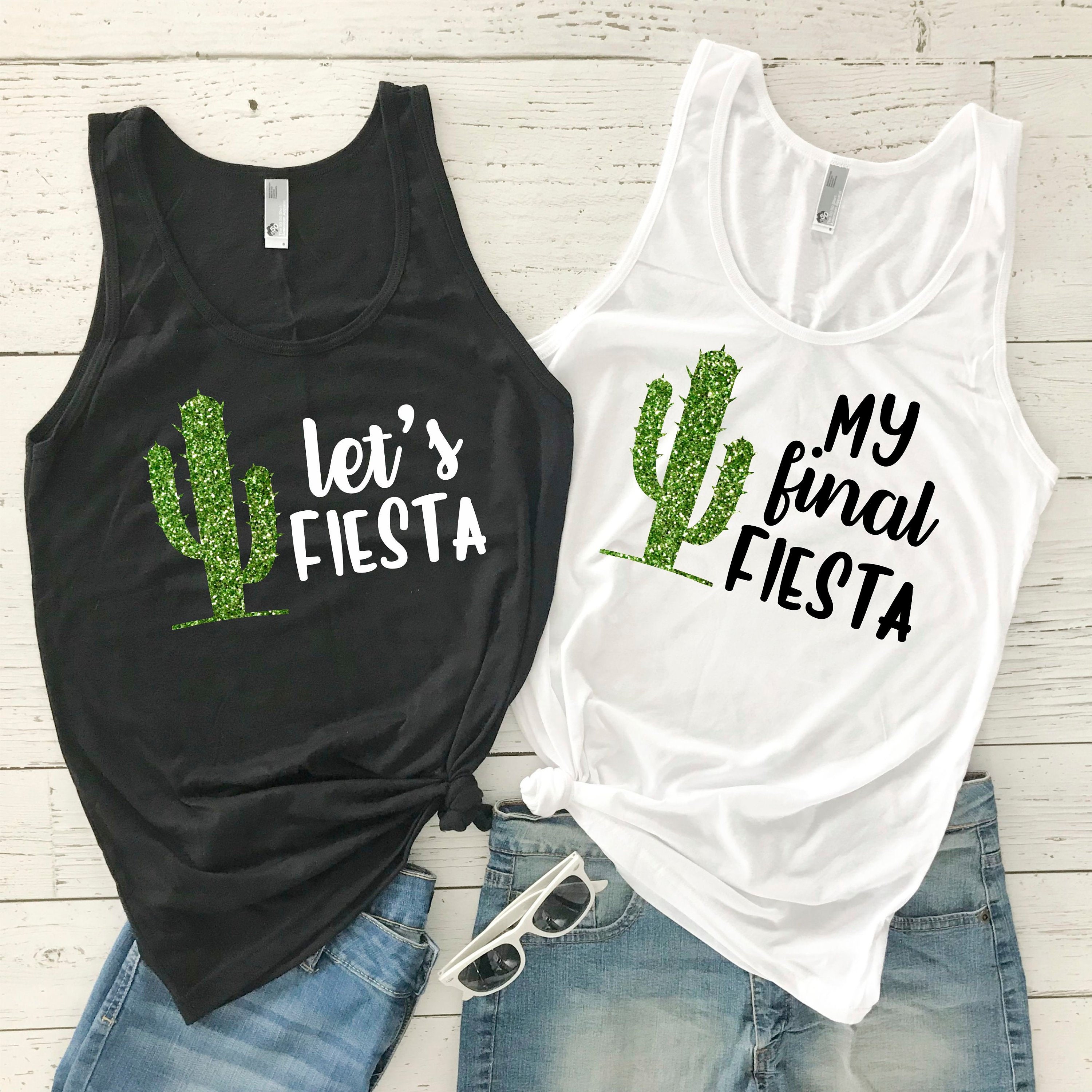 Bachelorette Party Shirts Lets Fiesta My Final Fiesta - Etsy