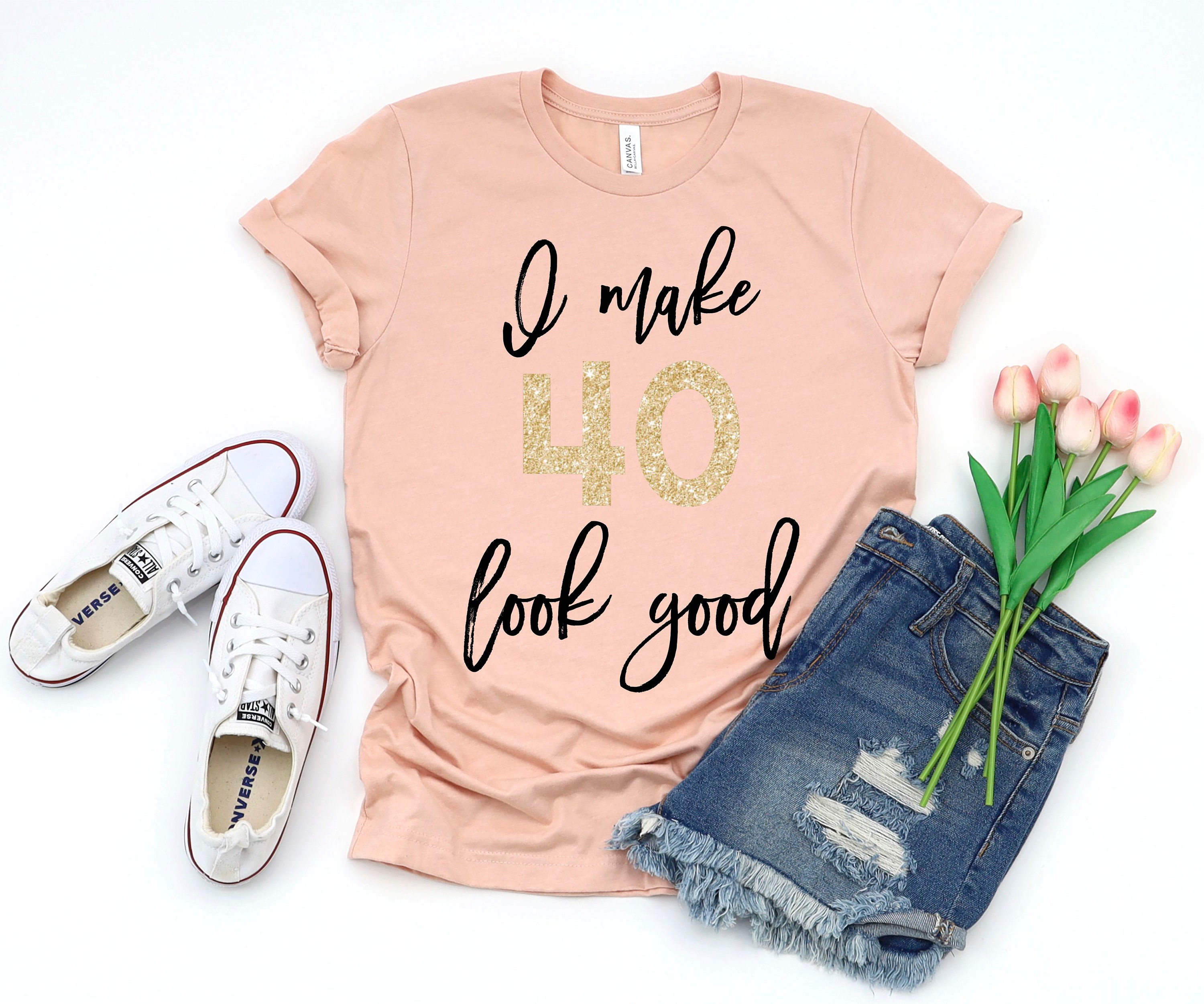 40th Birthday Shirt I Make 40 Look Good Fortieth - Etsy