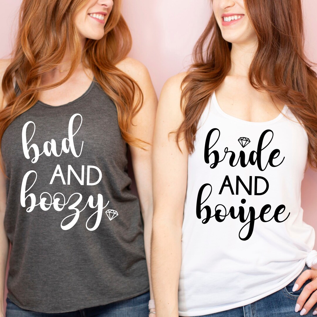 Bad And Boozy Bride And Boujee Shirt Bachelorette Party Etsy