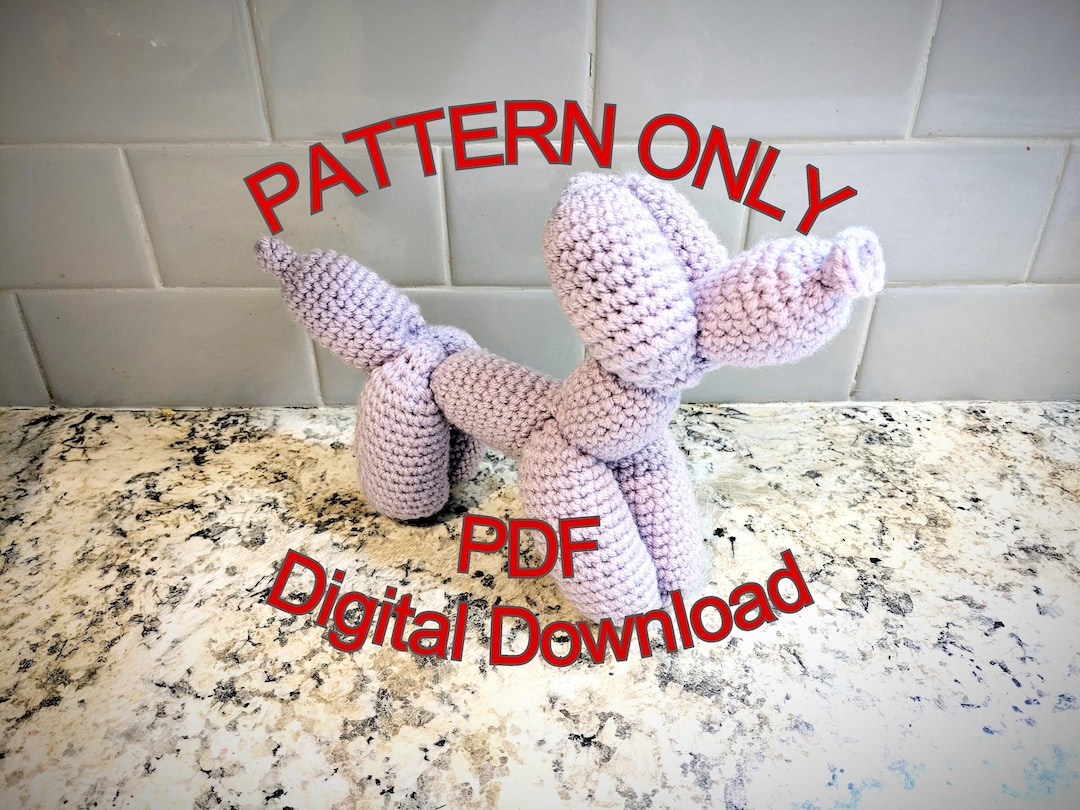 DIGITAL PDF PATTERN - Balloon Dog - Crochet Balloon Animal Stuffed ...