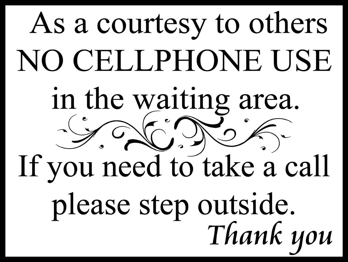 No Cellphone Use in the Waiting Area Courtesy Phone Sign | Etsy