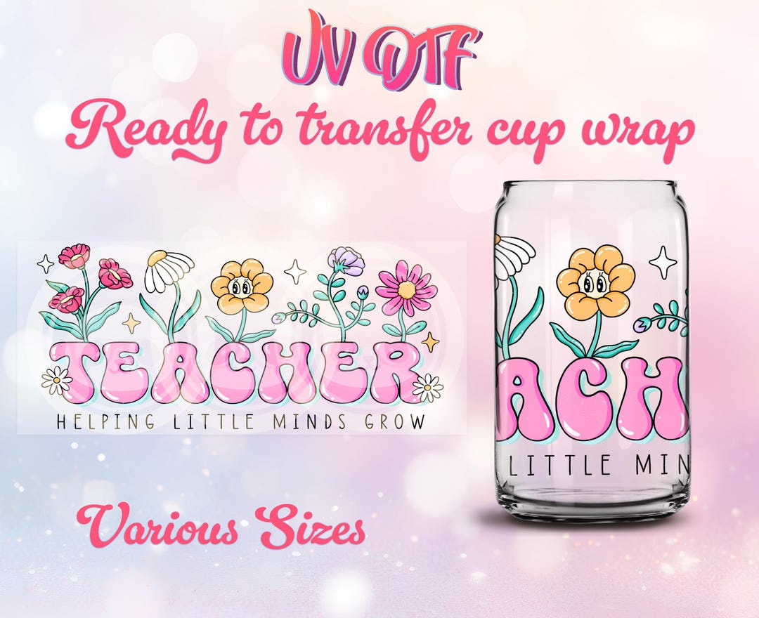 UV DTF Cup Wrap - Ready to Transfer - Teacher Gift DIY 16oz and 20oz ...