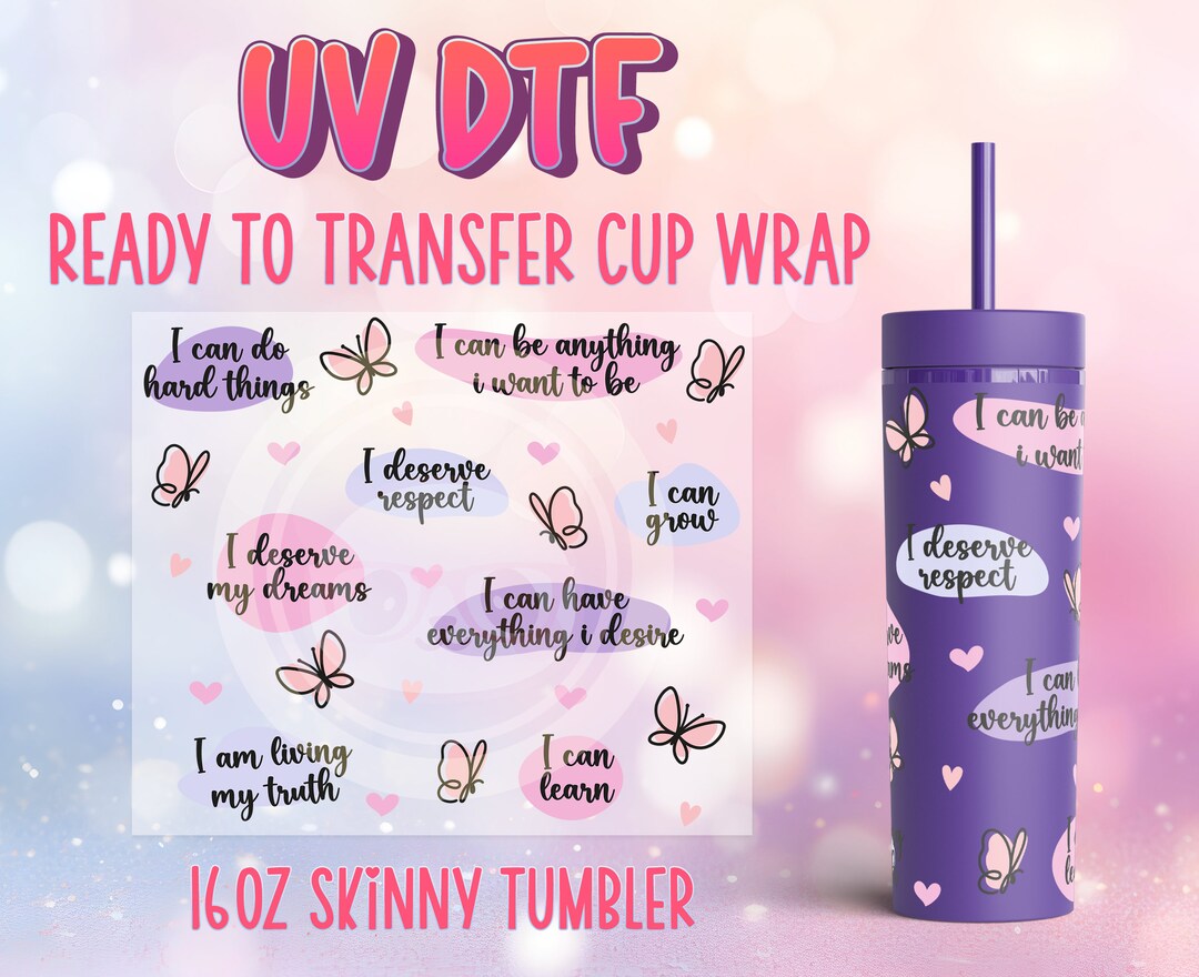 Strata UV DTF Cup Wrap - Ready to Transfer Self Love Affirmations ...