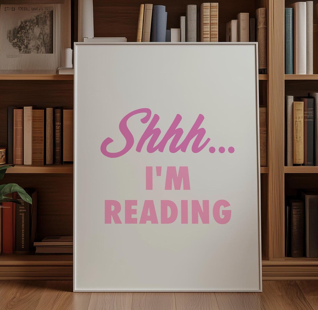 Shhh I'm Reading Print, Pink Bookshelf Decor, Instant Download, Bookish ...