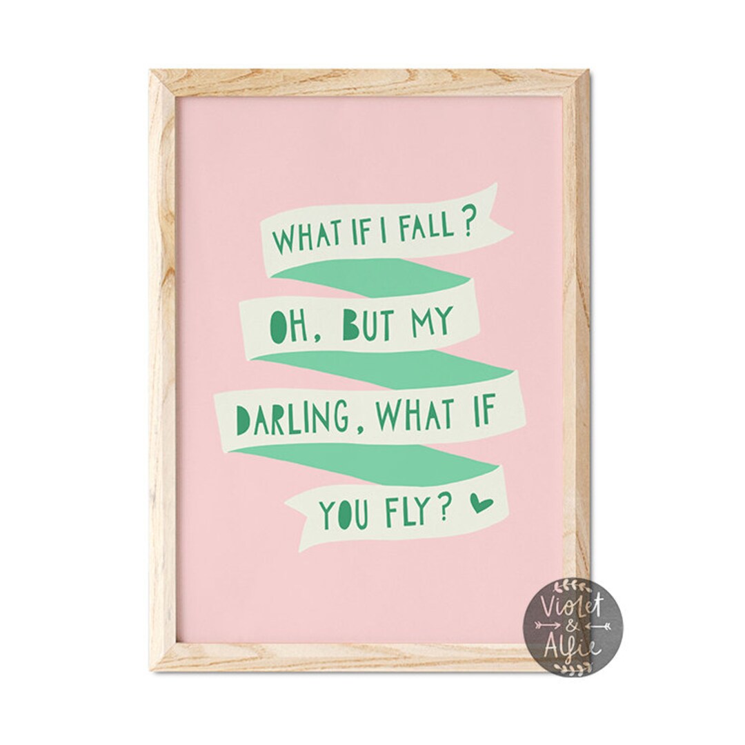 What If I Fall? Oh My Darling What If You Fly? Print Unframed ...
