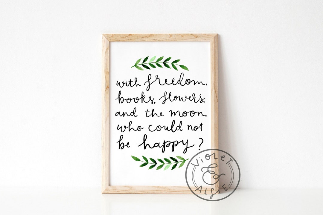 Oscar Wilde Quote, Inspirational Quote Print, Freedom, Books, Flowers ...