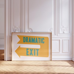 Dramatic Exit Print | Digital Download | Bright Colourful Home Wall Art ...