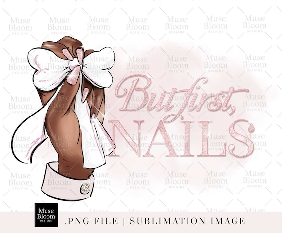But First Nails Clipart PNG Nail Art Fashion Wall Art Clip | Etsy