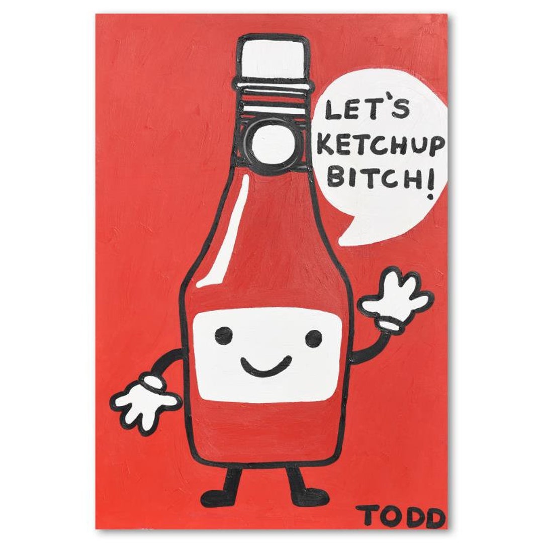 Todd Goldman, let's Ketchup Original Acrylic Painting on Gallery Wrapped Canvas 72 X 48, Hand ...