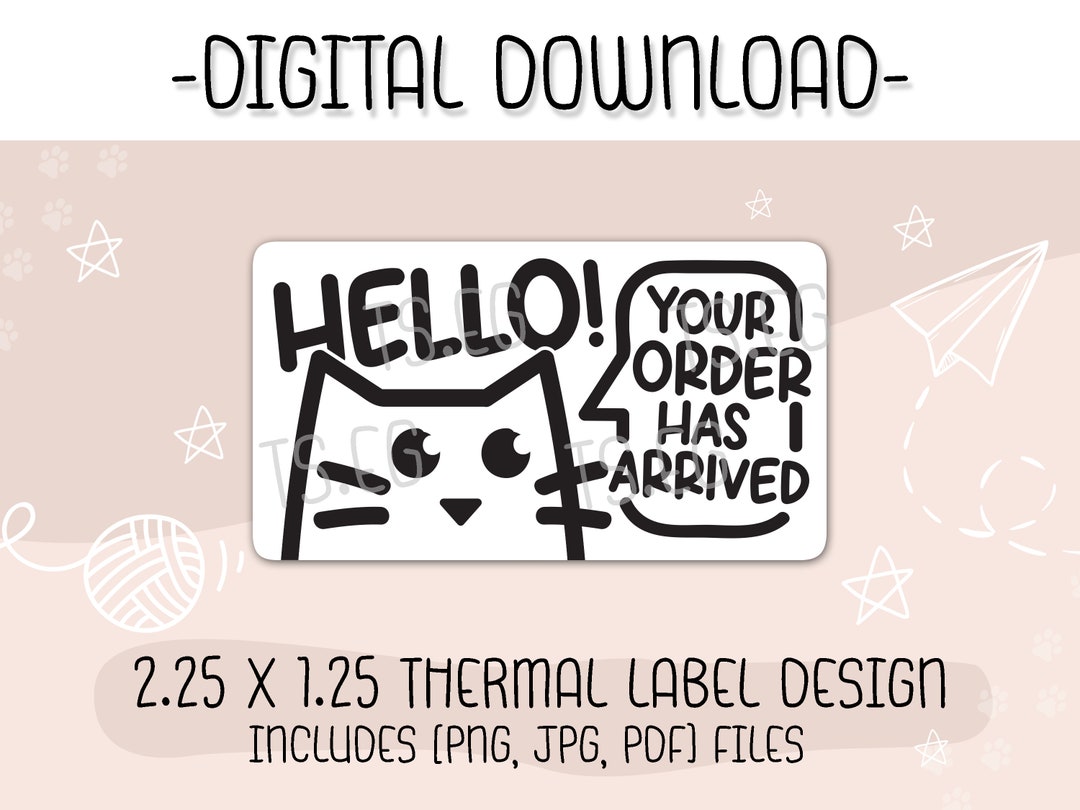 Hello! Your Order Has Arrived Cat Digital Rectangle Thermal Labels for ...