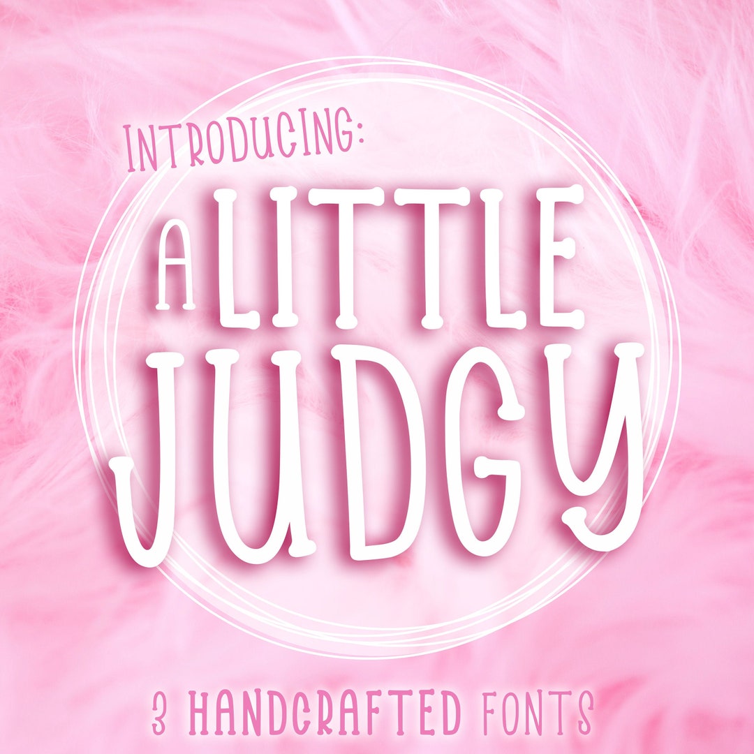 A Little Judgy 3 Handcrafted Fonts - Instant Digital Download - Simple ...