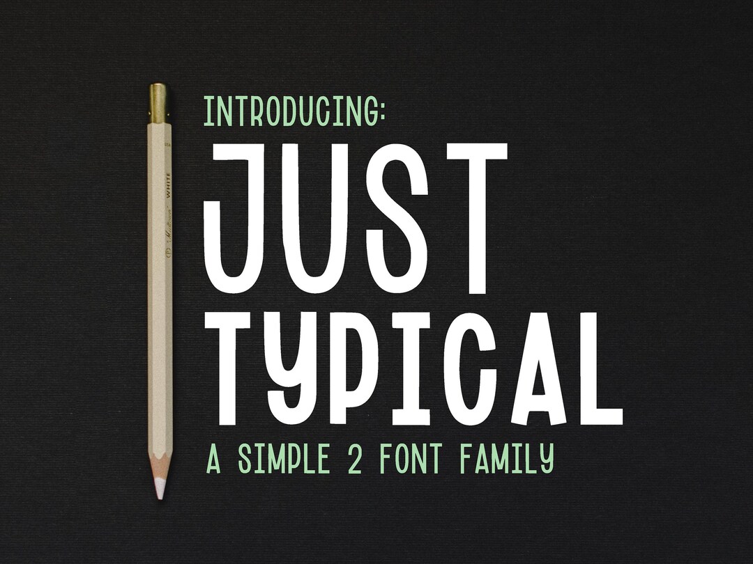 Just Typical Font Family - Simple, Bold, Modern Alphabet Typeface for ...