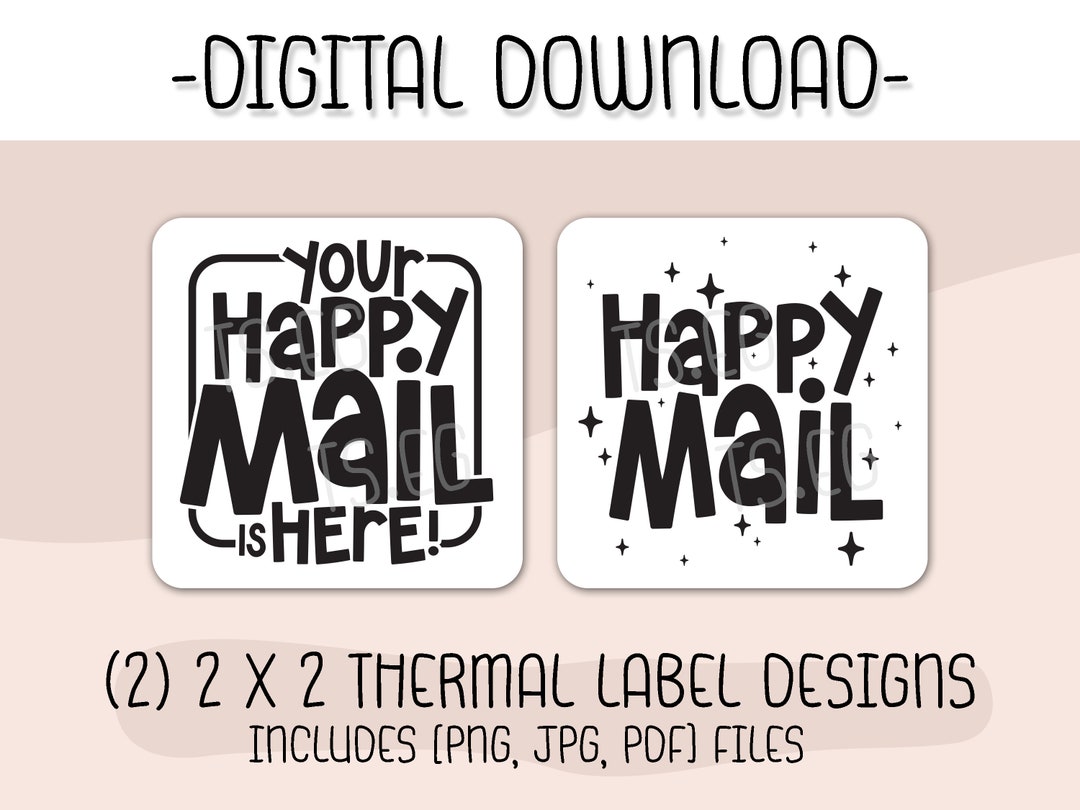 Happy Mail Thermal Labels for Small Business Packaging | Png | Jpg ...