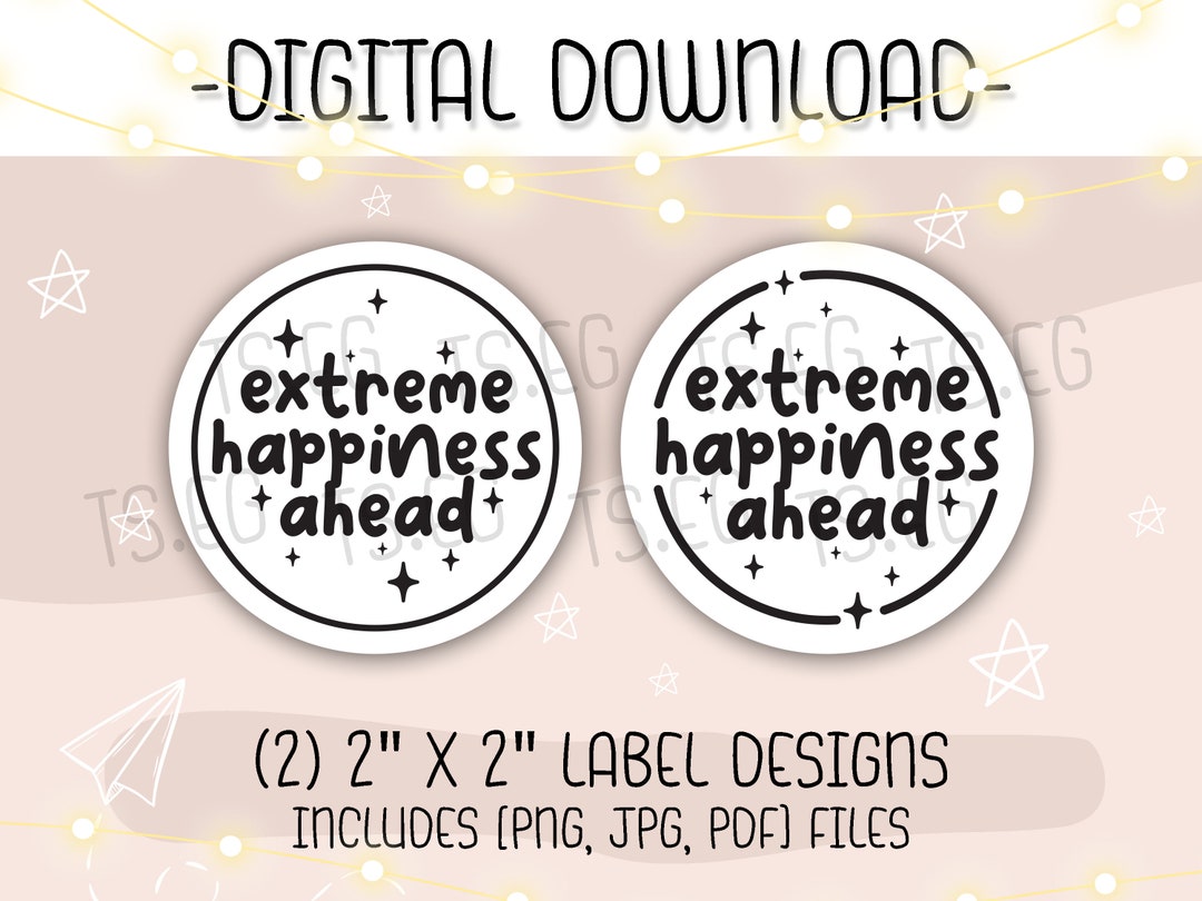 Thermal Label Design | Cute Extreme Happiness Ahead 2x2 Circle | Small ...