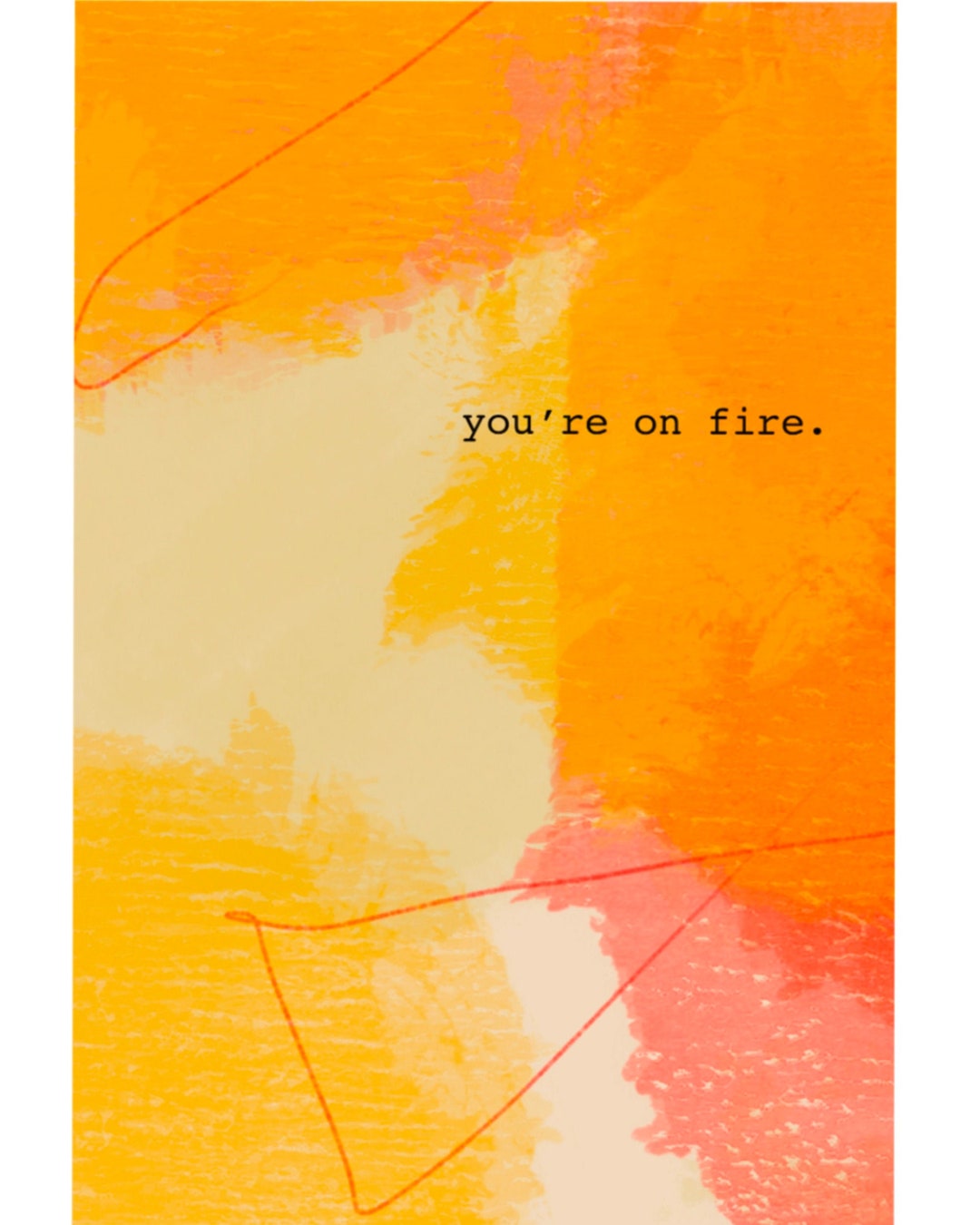 You're on Fire-congratulations, Promotion, Social Distancing, Digital ...