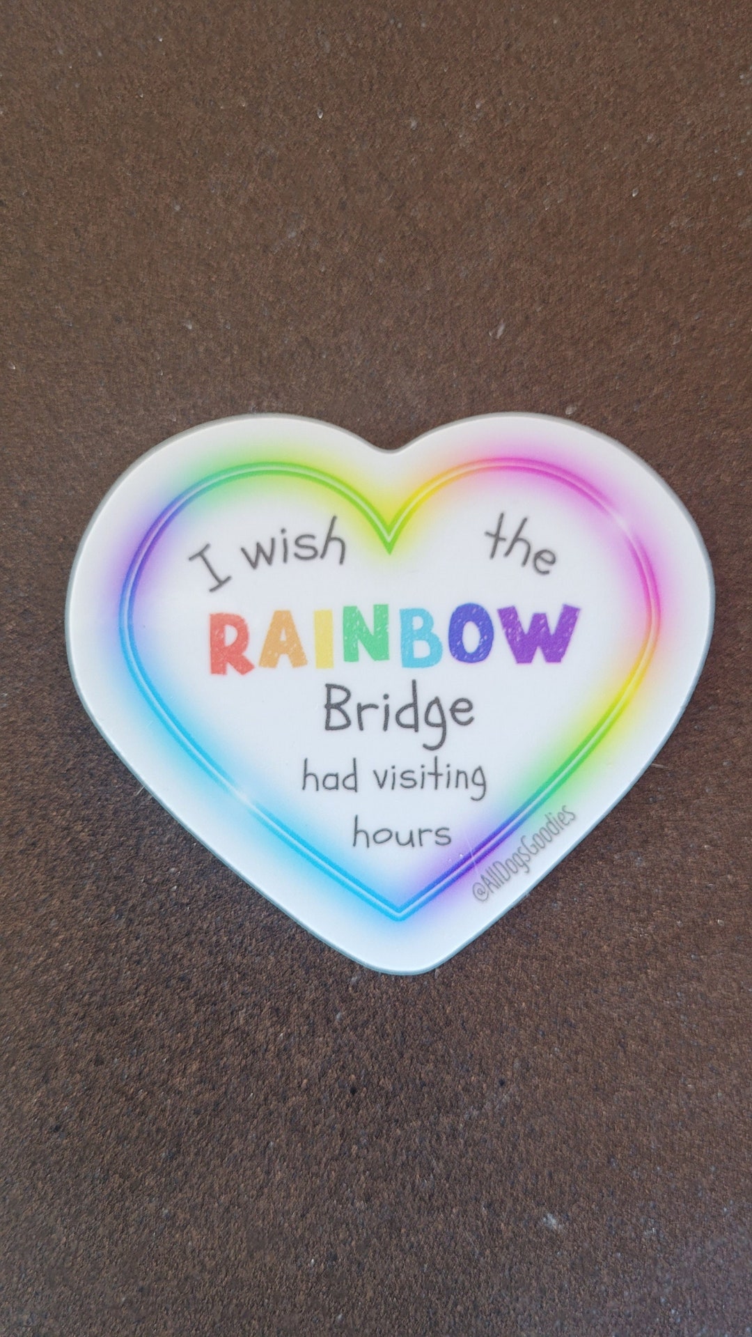 I Wish the Rainbow Bridge Had Visiting Hours 3" Sticker, Pet Memorial ...
