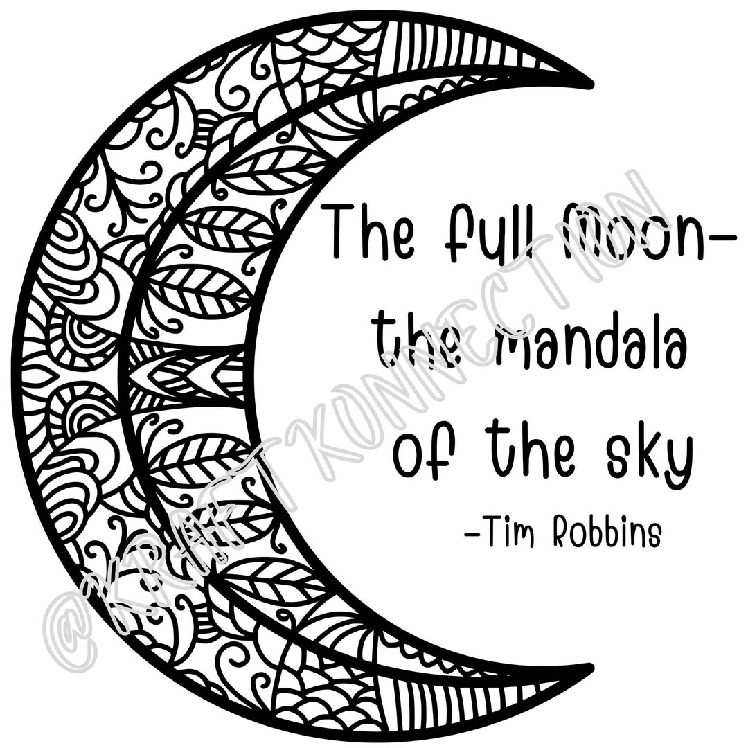 The Moon is A Mandala Tim Robbins Quote Instant Download, Moon Goddess ...