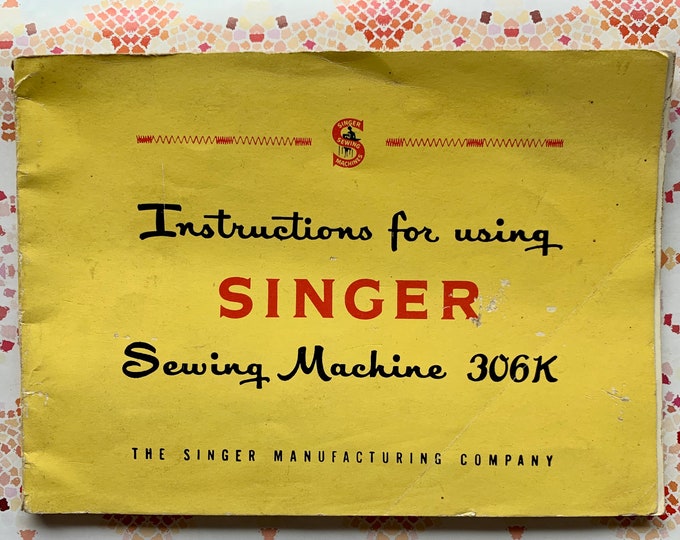 1960 Singer Sewing Machine Manual. Instructions for Using Singer Sewing ...
