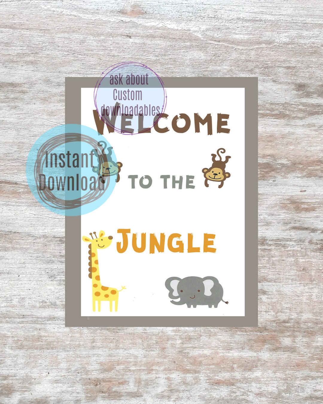 Printable Safari Birthday Signs, Welcome to the Jungle Party Sign ...