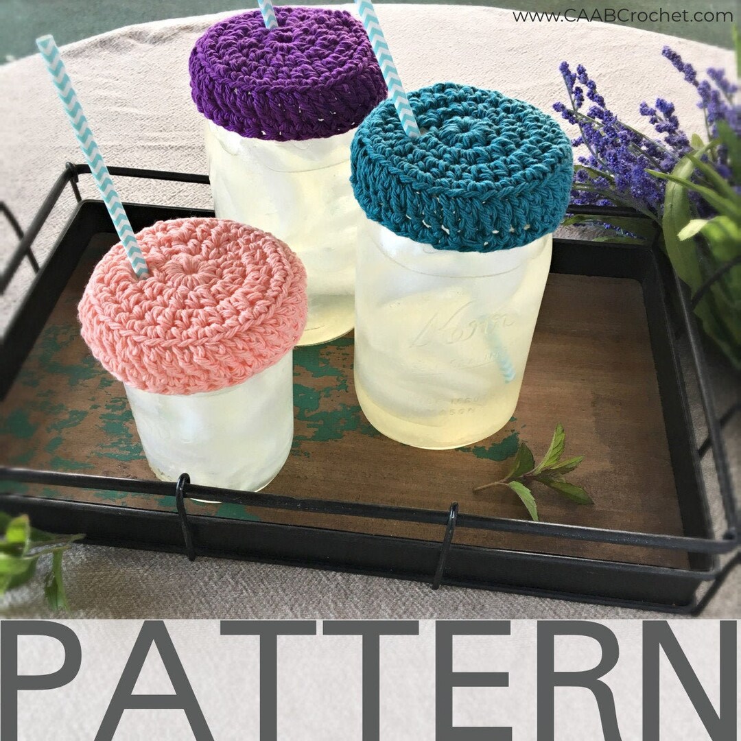 Crochet Mason Jar Cover Pattern | Cup Topper | Cup Cozy | Drink ...