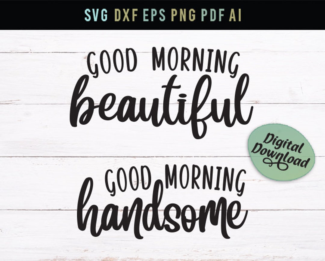 Good Morning Handsome Meme