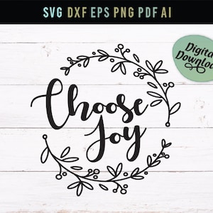 Choose Joy, Choose Joy Svg, Image Transfer, Choose Joy Sign, Home Sign ...