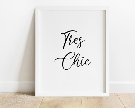 Tres Chic Chic Prints French Wall Art French Quotes Art - Etsy