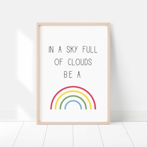 In a Sky Full of Clouds Be a Rainbow, Rainbow Art, Kids Room Decor ...