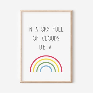 In a Sky Full of Clouds Be a Rainbow, Rainbow Art, Kids Room Decor ...