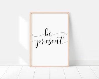 Be Present Sign - Etsy