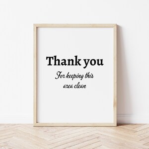 Thank You for Keeping This Area Clean, Keep It Clean Sign, Clean up ...