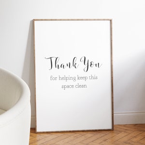 Thank You for Keeping This Place Clean, Keep It Clean Sign, Clean up ...