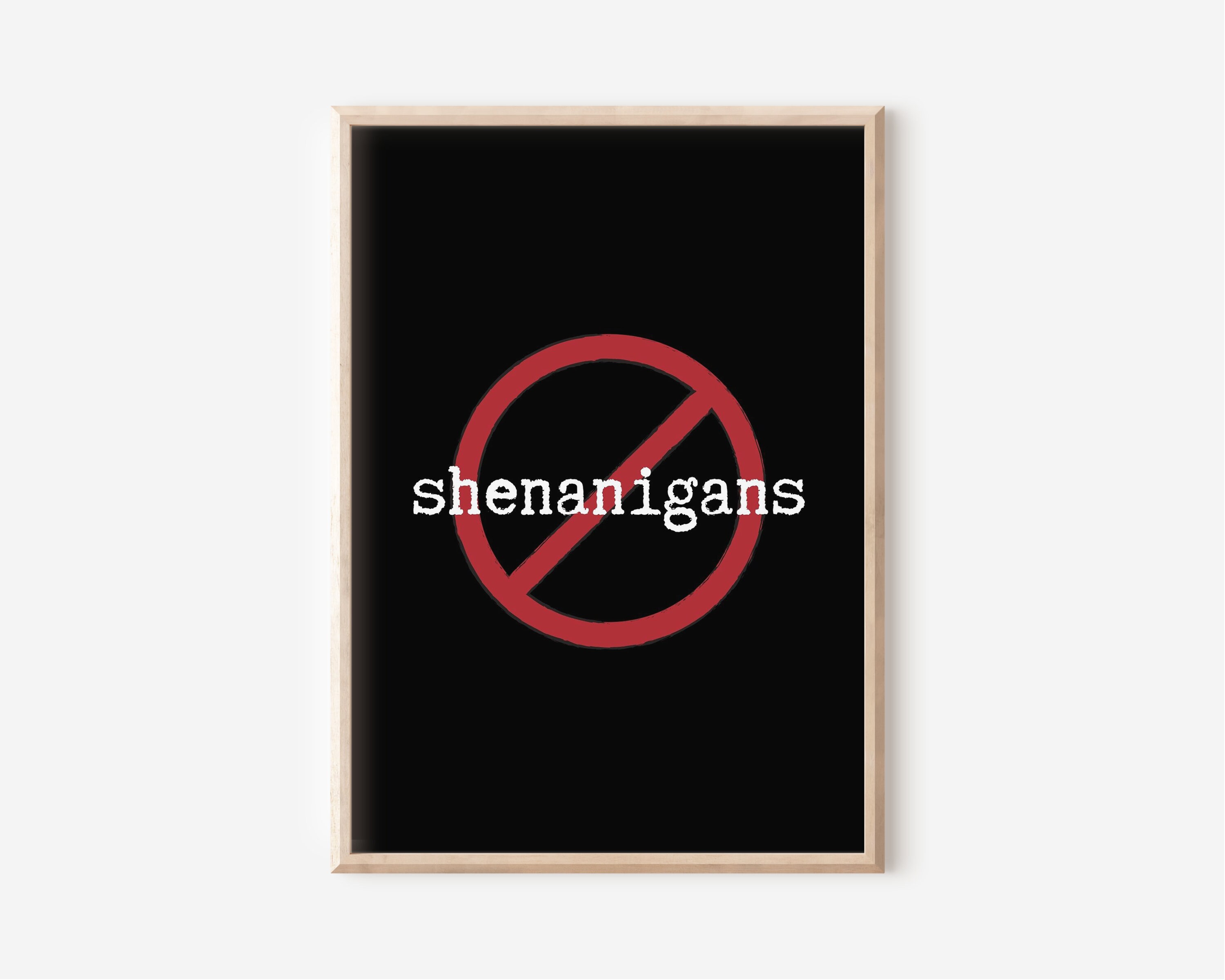 No Shenanigans, Printable Sign, Bar Sign, Restaurant Sign, Shop Sign ...