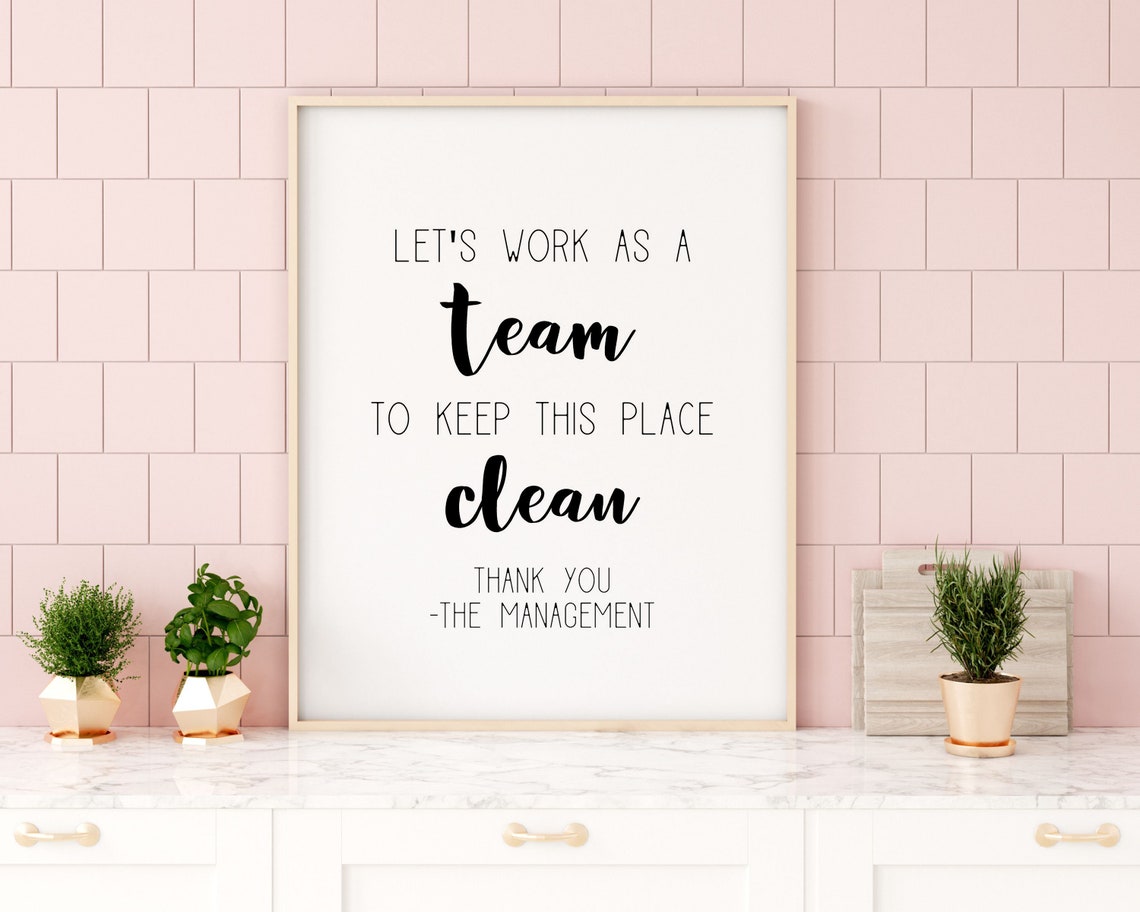 Lets Work as a Team to Keep This Place Clean, Office Art, Break Room ...